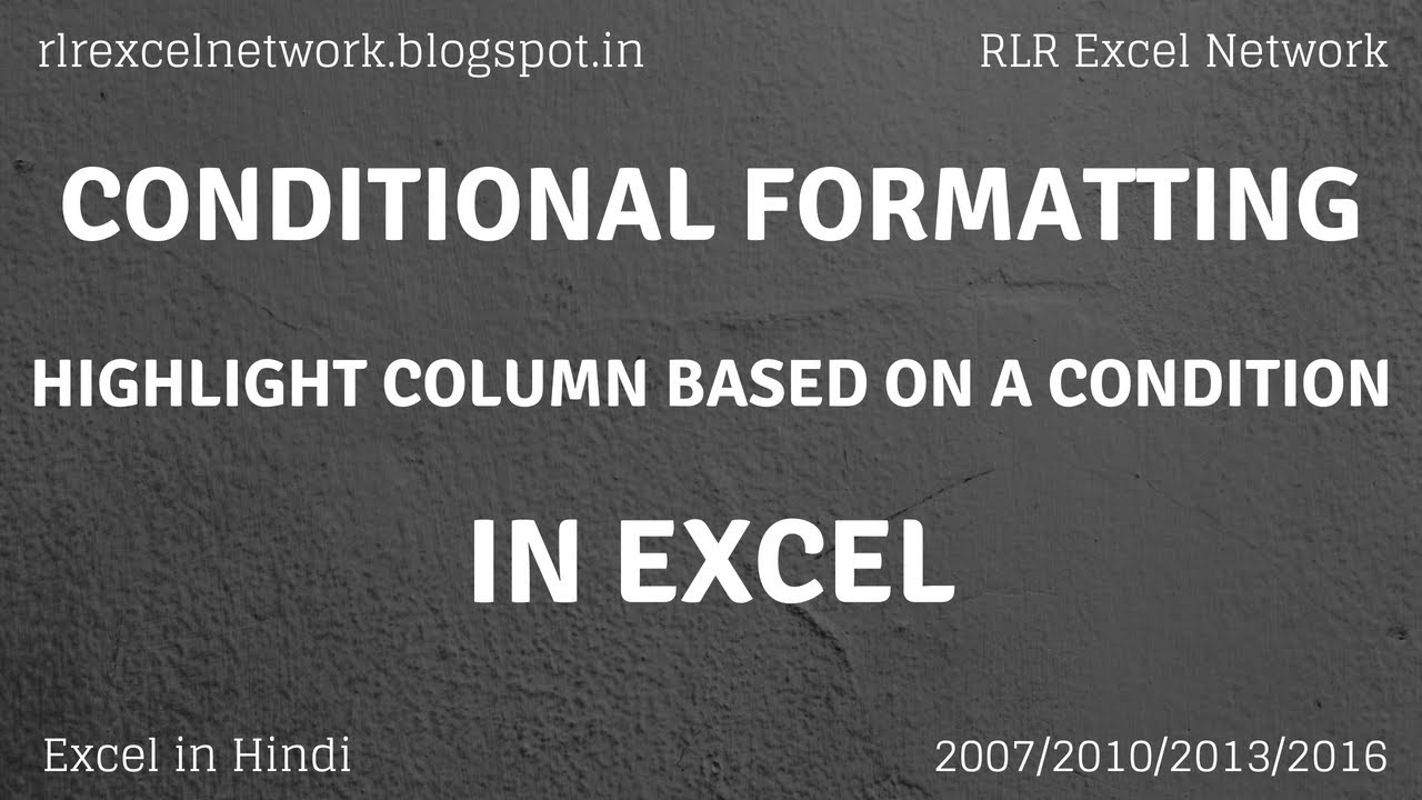 142 How To HIGHLIGHT A COLUMN Based On A Condition In Excel Hindi 142-how-to-highlight-a-column-based-on-a-condition-in-excel-hindi