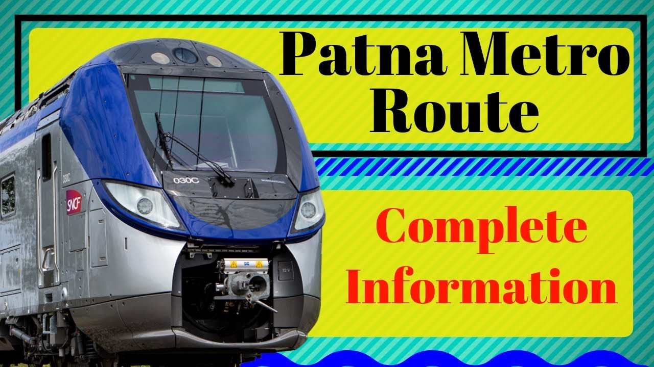 Patna Metro Route – Complete Guide in Hindi (Latest) - YouTube