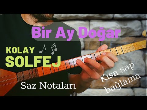 Bir Ay Doğar İlk Akşamdan Geceden | solfej saz notaları