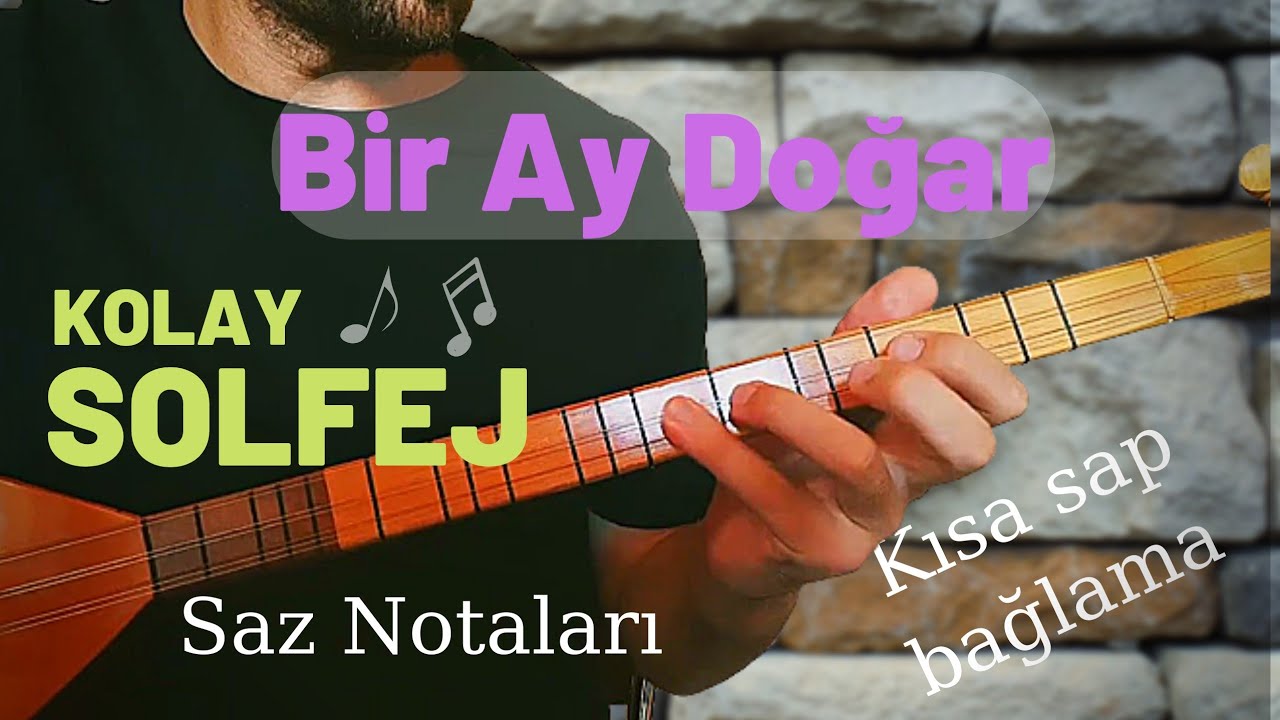 Bir Ay Doğar İlk Akşamdan Geceden | solfej saz notaları - YouTube