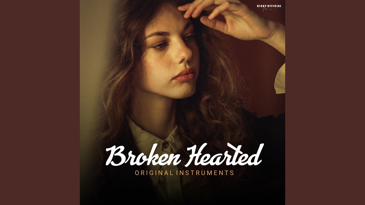 Broken Hearted - YouTube