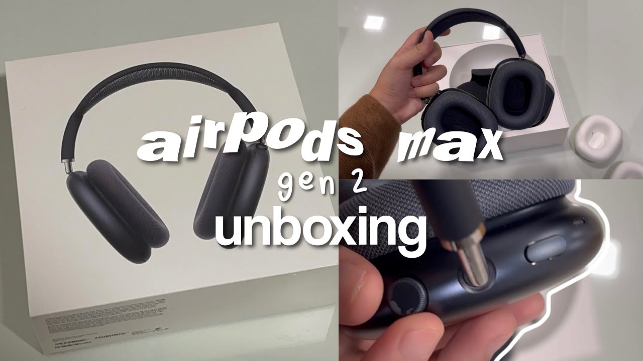 airpods max gen 2 unboxing (midnight) ⋆˚ - YouTube