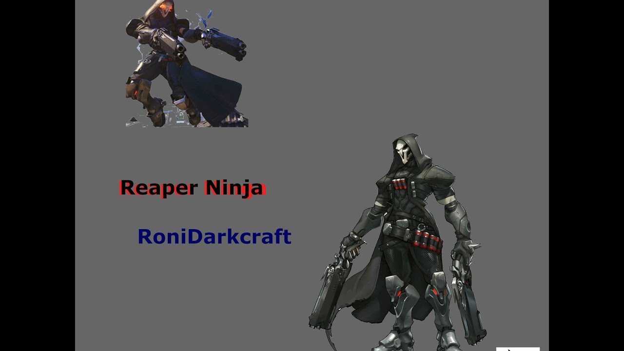 [Overwatch] Reaper Ninja - YouTube