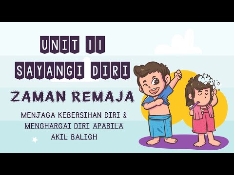 Pendidikan Kesihatan Tahun 4 - Amalan Pengurusan Diri Apabila Akil ...