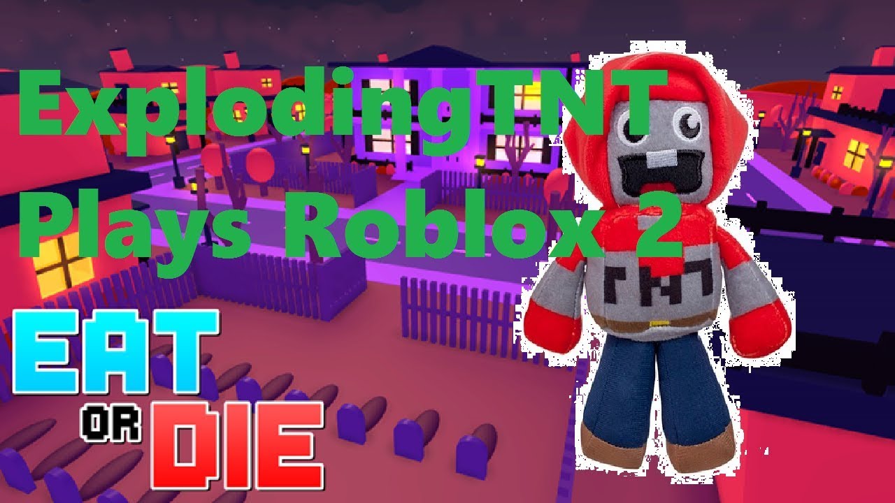ExplodingTNT Plays Roblox 2 - YouTube
