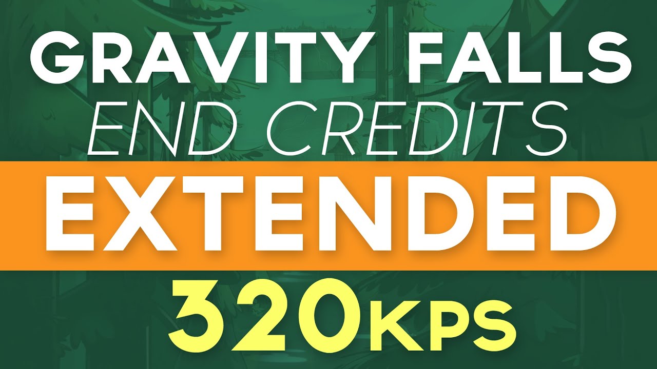 Gravity Falls - Finale End Credits [320kps] Extended - YouTube