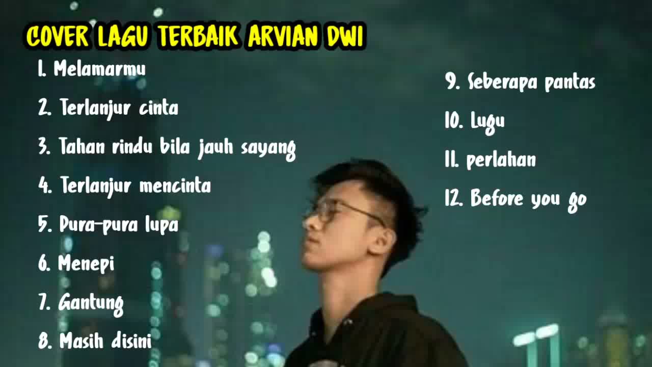 Lagu Cover Terbaik Arvian Dwi Pangestu - Arvian Dwi Full Album Cover ...