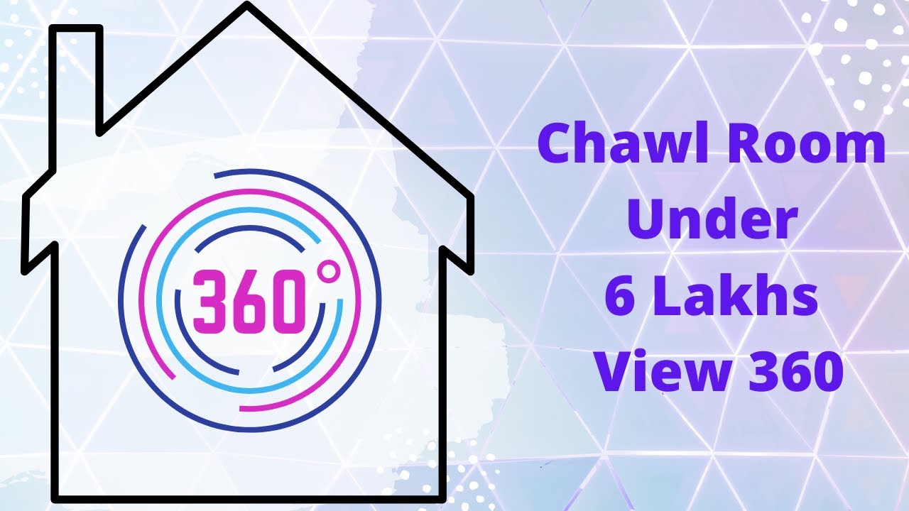 Chawl Room Under 6 Lakhs View 360 - YouTube