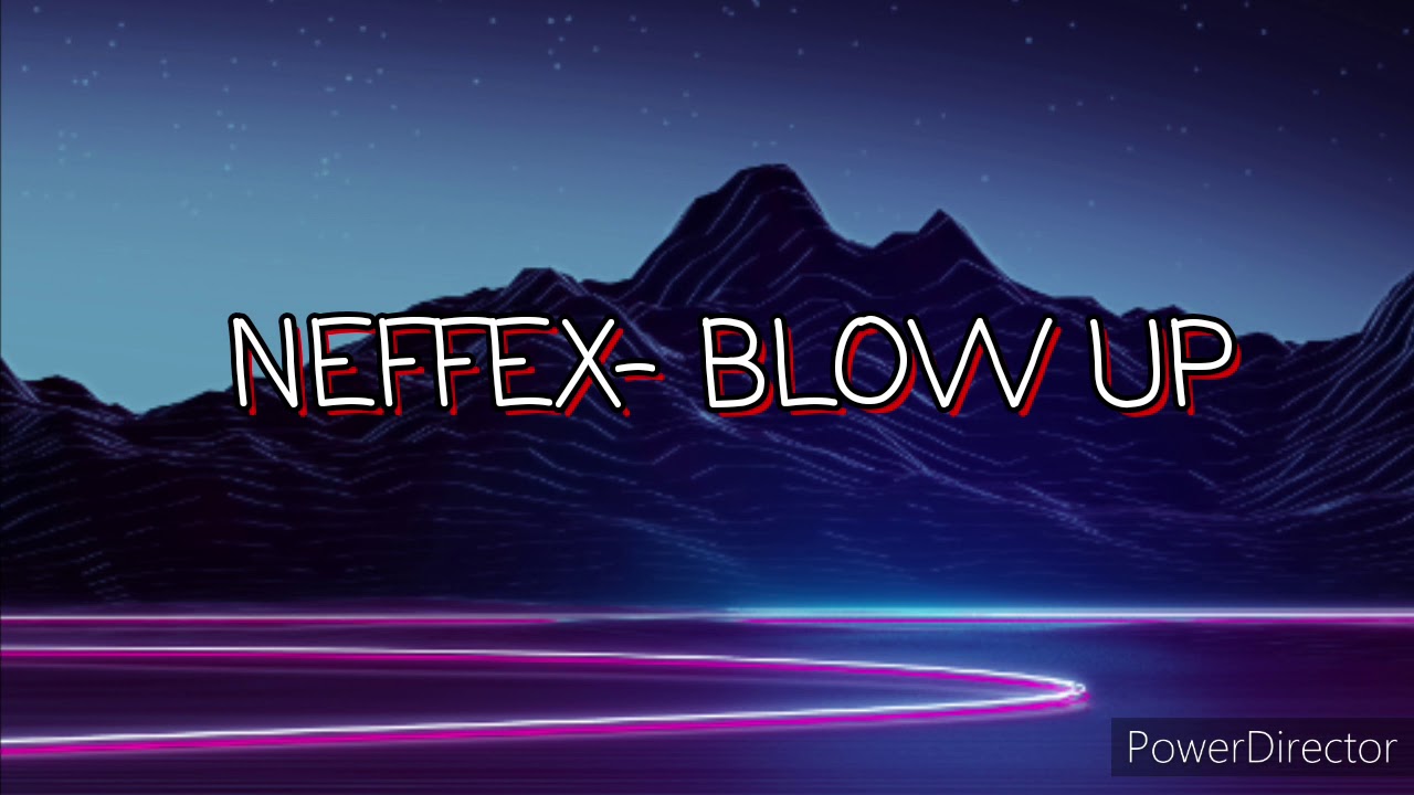 NEFFEX-BLOW UP (bass boosted+effects) - YouTube