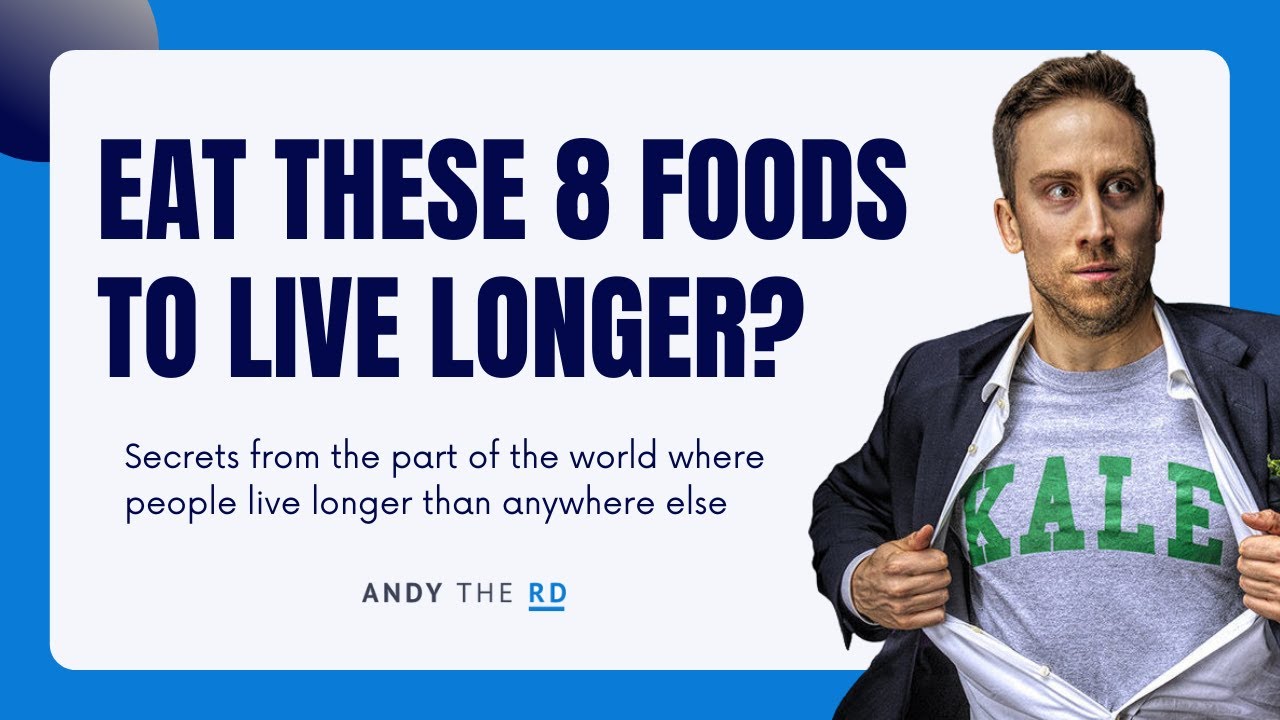The 8 Foods People Who Live The Longest Eat - YouTube