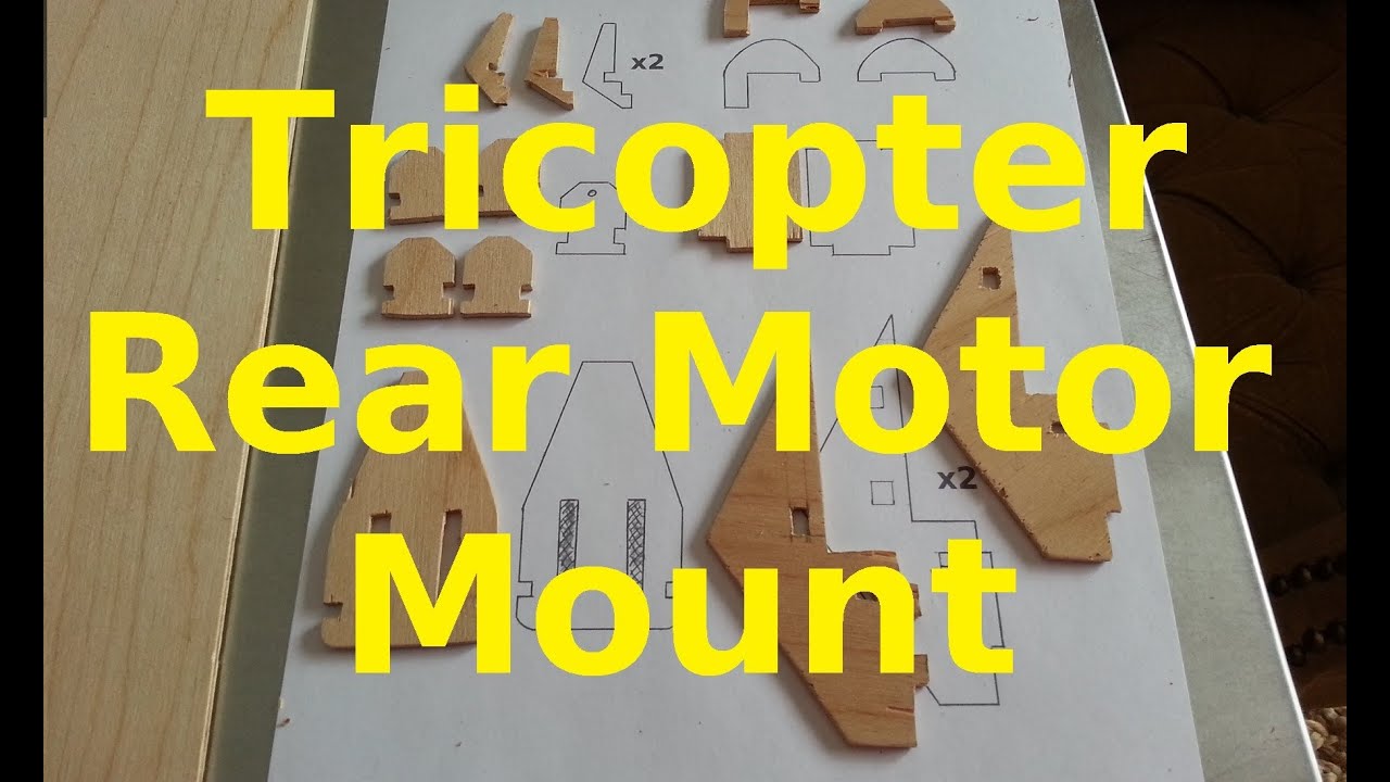 Build Tricopter Tail - With Templates! (Rear Motor and Servo Mount ...
