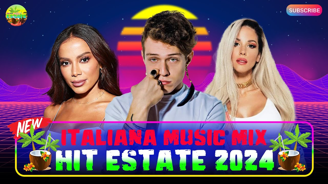 CANZONI ESTATE 2024🔥HIT 2024 DEL MOMENTO 🔥 MIX MUSICA ESTATE 🔥 TORMENTONI DELL' ESTATE 2024 ...