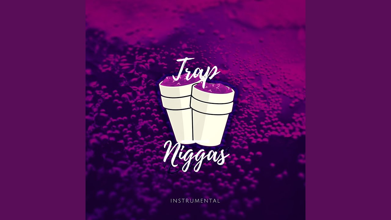 Trap Niggas (Instrumental) - YouTube