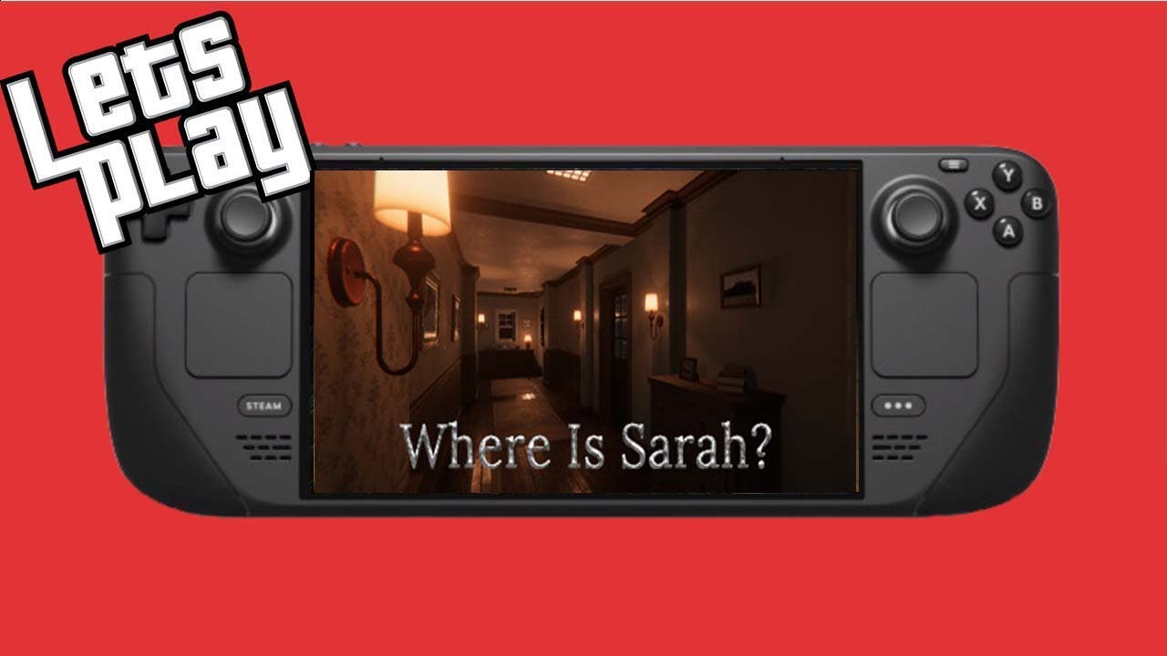 Where is Sarah - Steam Deck Gameplay - YouTube