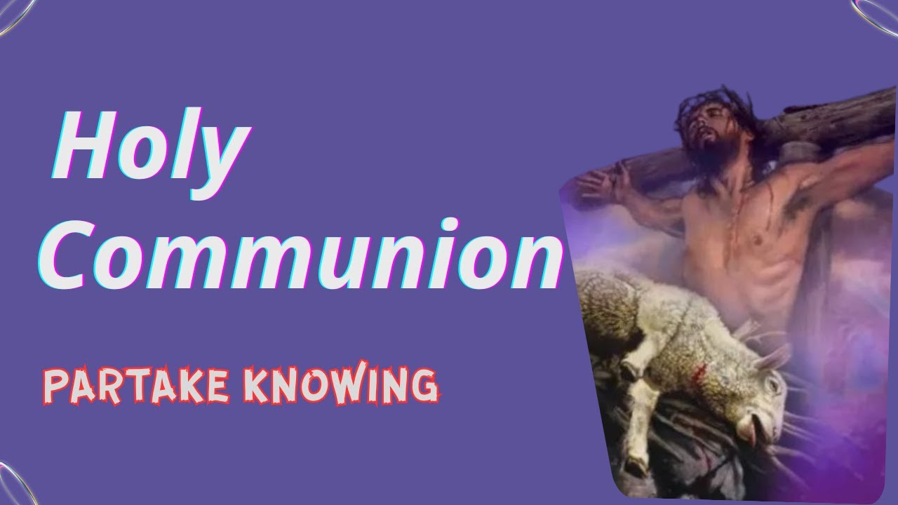 PARTAKE Knowing | Communion - YouTube
