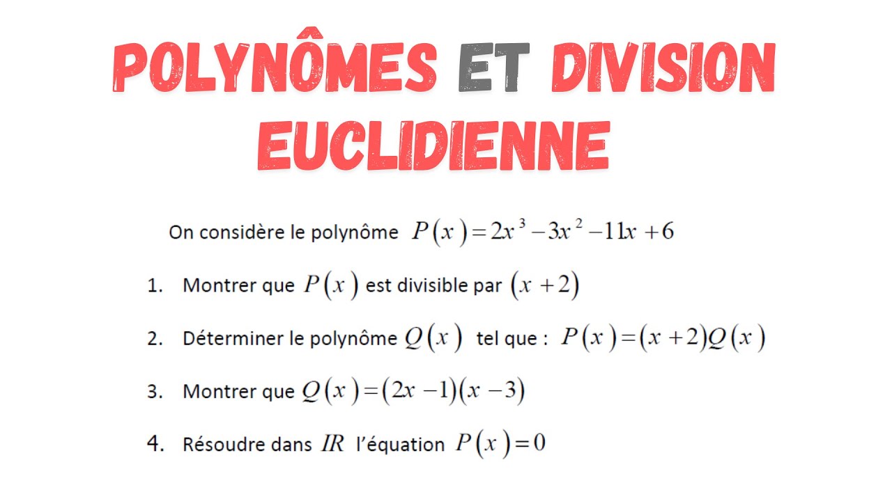 Polynômes et Division Euclidienne : Comment Diviser un Polynôme ? - YouTube