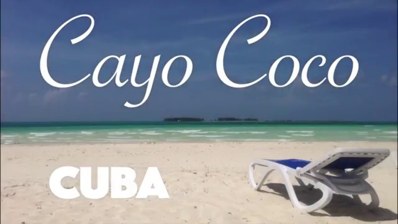 Visit Cayo Coco, Cuba - YouTube
