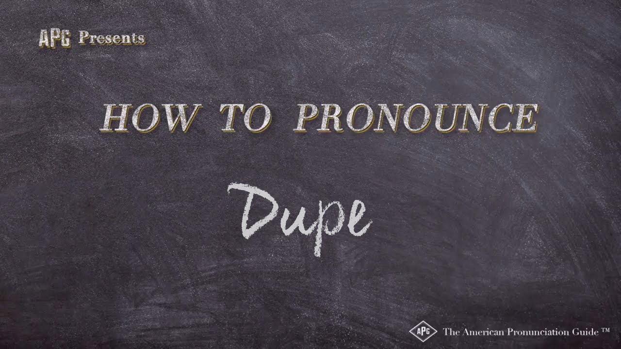 How to Pronounce Dupe (Real Life Examples!) - YouTube