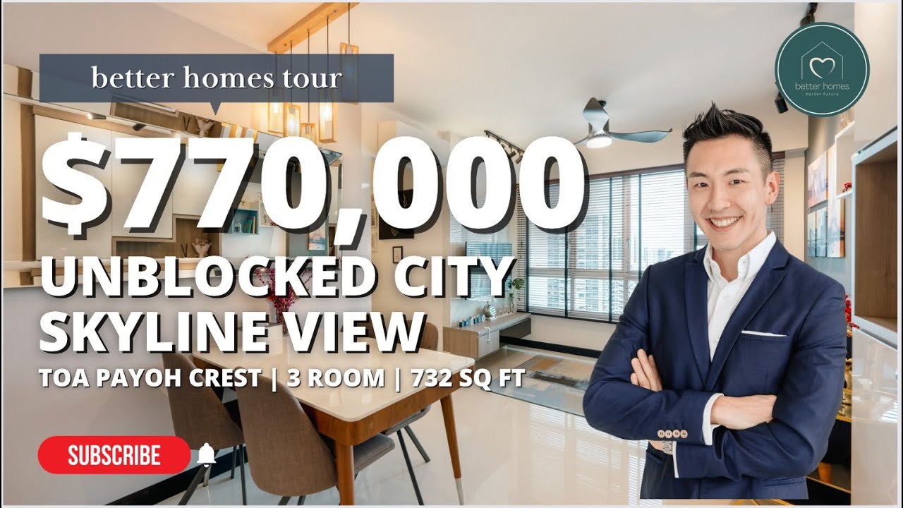 Better Homes Tour | Toa Payoh Crest | Unblocked City Skyline View | SG ...