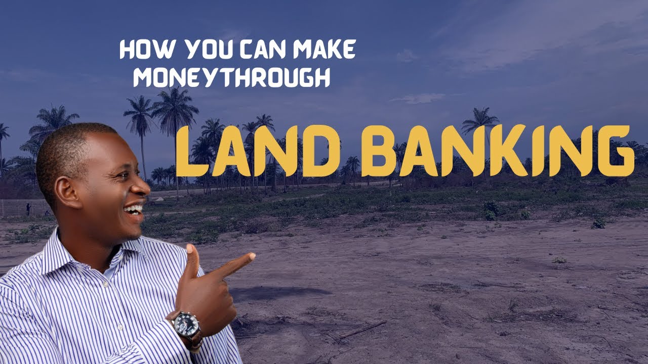 How to make money through land banking. Make use of your empty lands ...