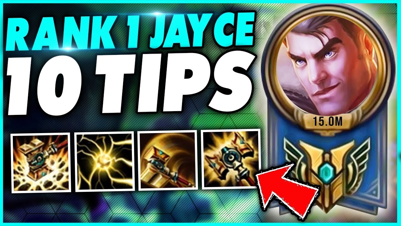 10 JAYCE TIPS THAT WILL INSTANTLY MAKE YOU BETTER (#1 JAYCE WORLD ...