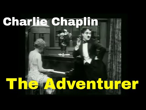 Charlie Chaplin  - The Adventurer