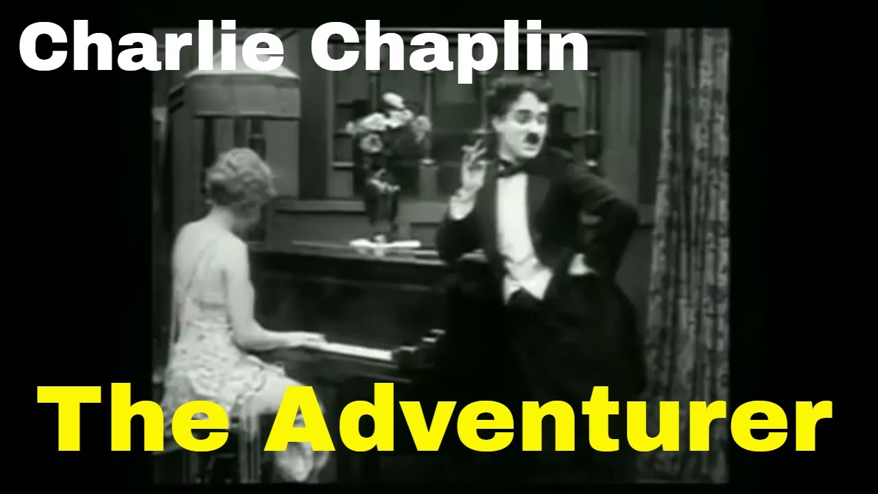 Charlie Chaplin - The Adventurer - YouTube