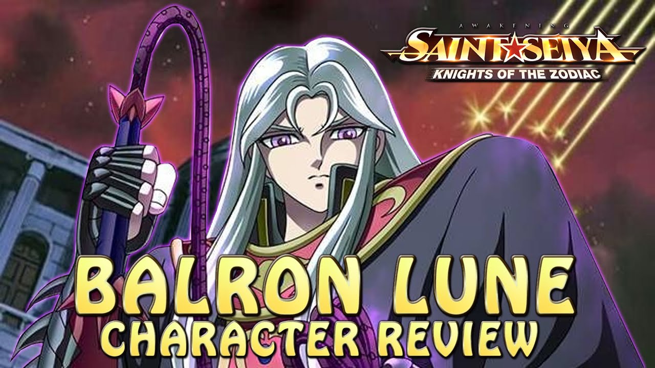 BALRON LUNE! FULL CHARACTER REVIEW! FEEL THE BUUURN!! Saint Seiya ...