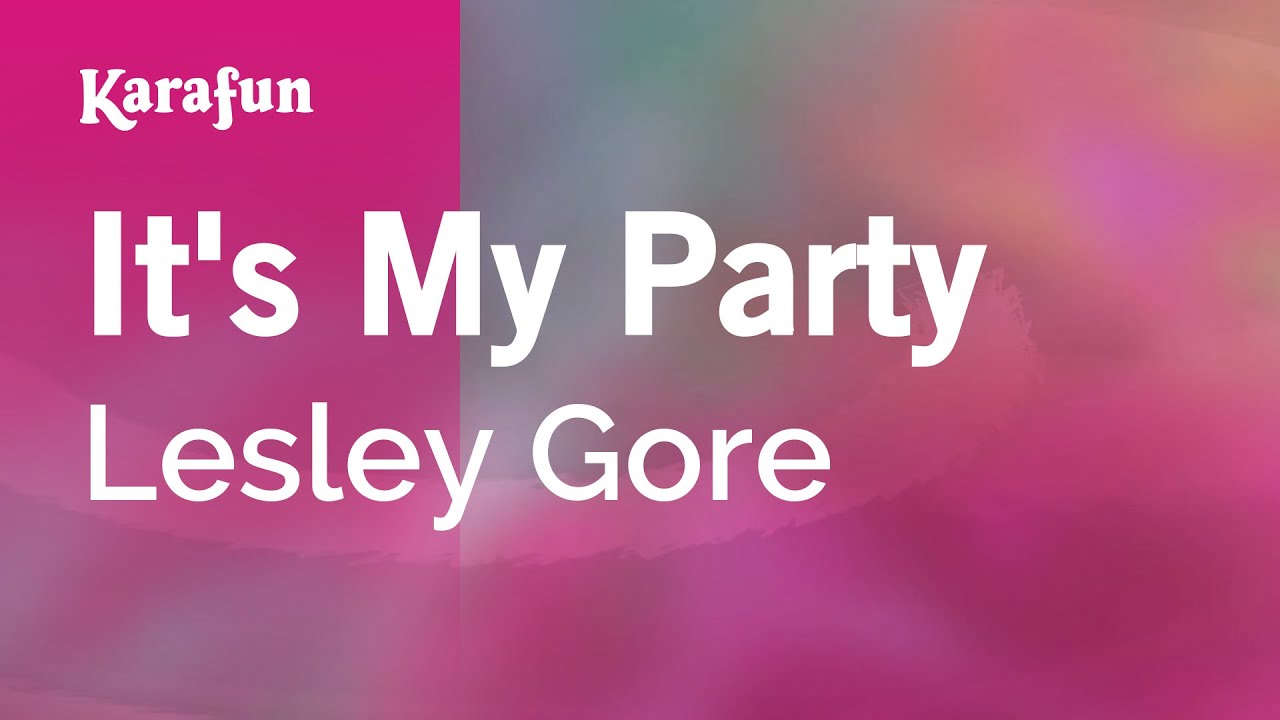 It's My Party - Lesley Gore | Karaoke Version | KaraFun - YouTube