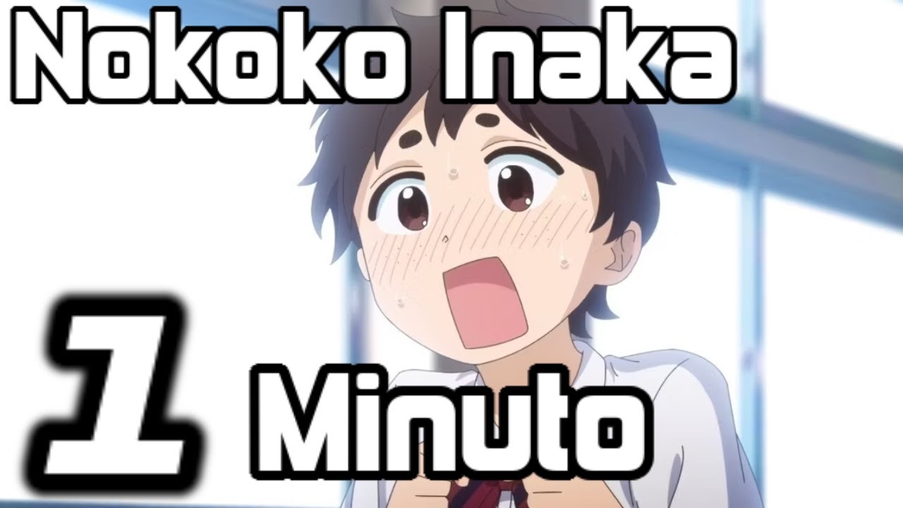 Nokoko Inaka en 1 minuto #komisan #1minuto - YouTube
