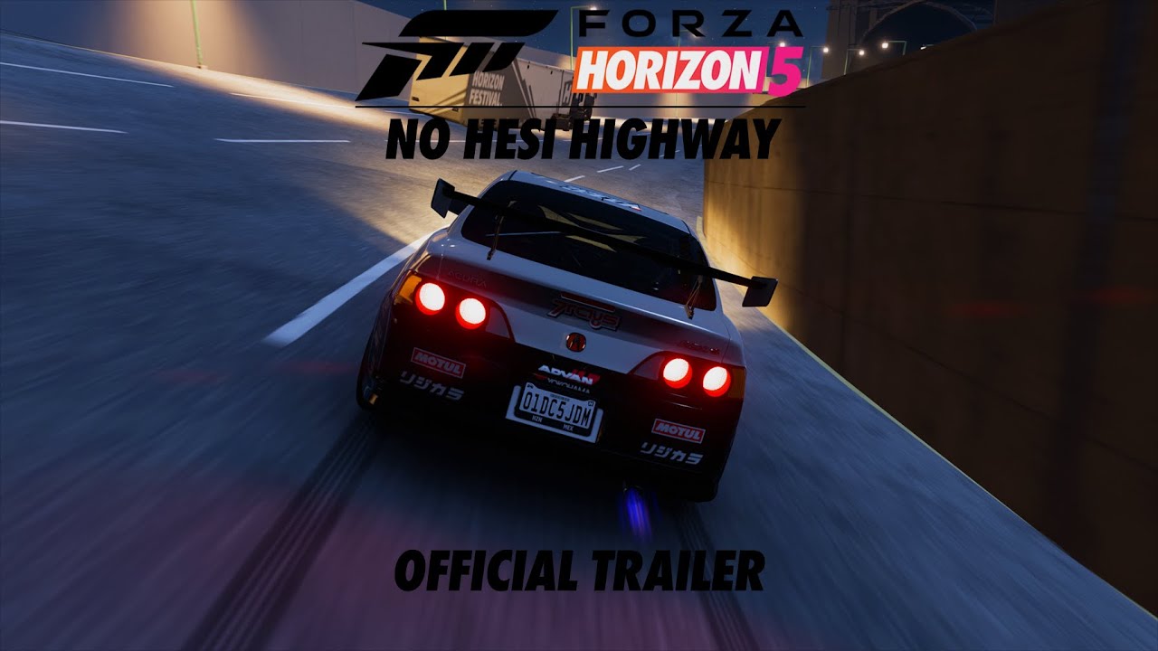Forza Horizon 5 No Hesi Highway Official Release Trailer - YouTube