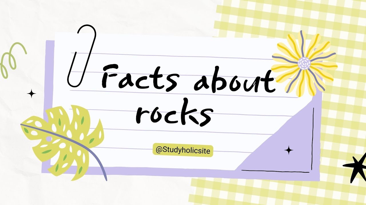Some interesting facts about rocks|Rock facts|@studyholicsite|Facts ...