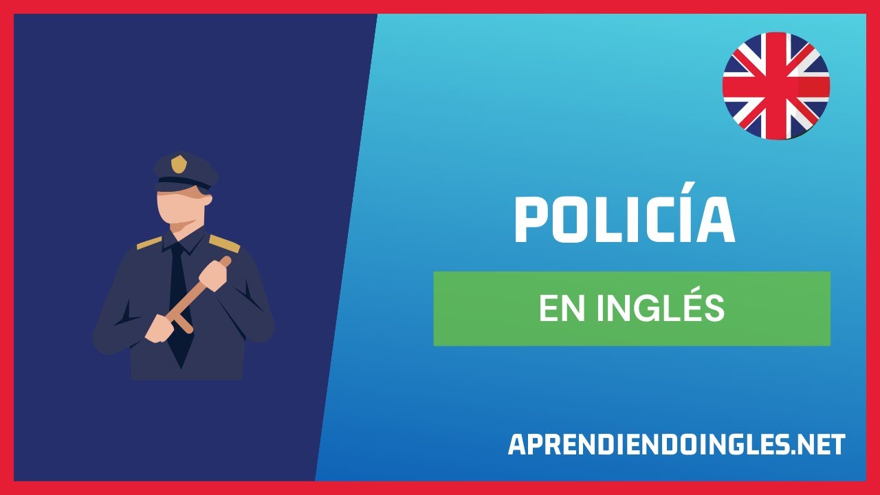 CÓMO se dice POLICÍA en INGLÉS 2023🚀APRENDE A ESCRIBIR POLICE ...
