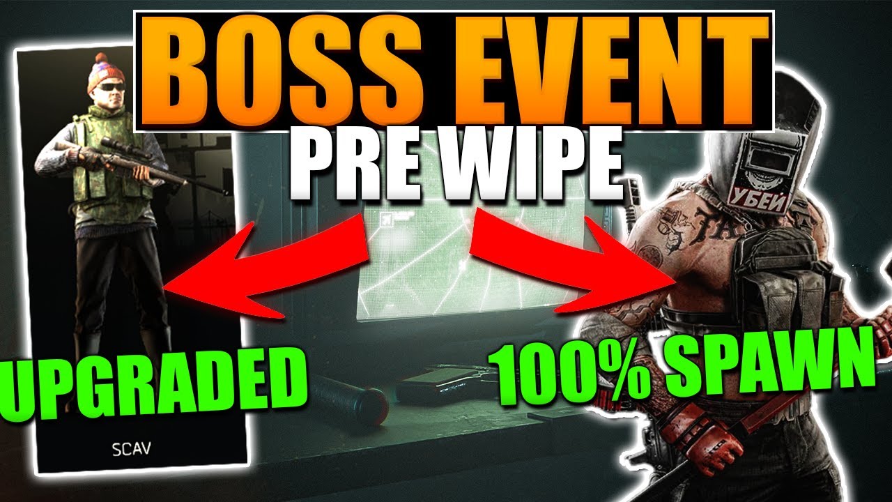 NEW BOSS EVENT + SCAV UPGRADE! Escape From Tarkov PVP Wipe - YouTube