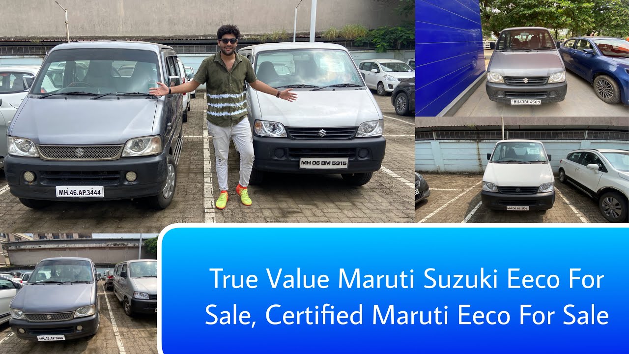 True Value Maruti Suzuki Eeco For Sale, Certified Maruti Eeco For Sale ...