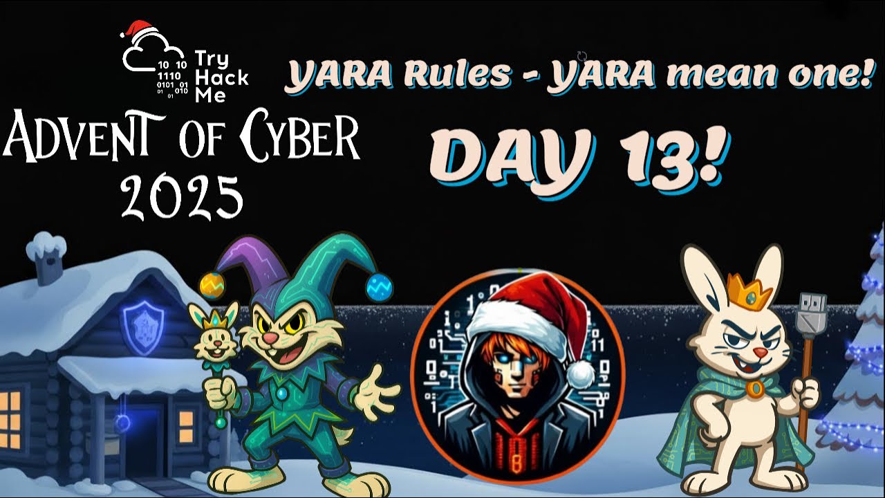 YARA mean one! - (Advent of Cyber 2025-Day 13) - YouTube