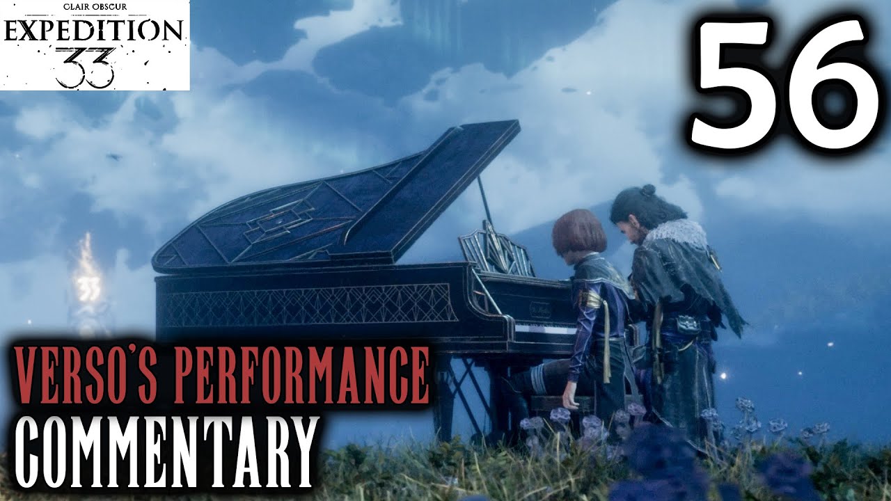 Expedition 33 Walkthrough Part 56 - Verso's Piano Performance With ...