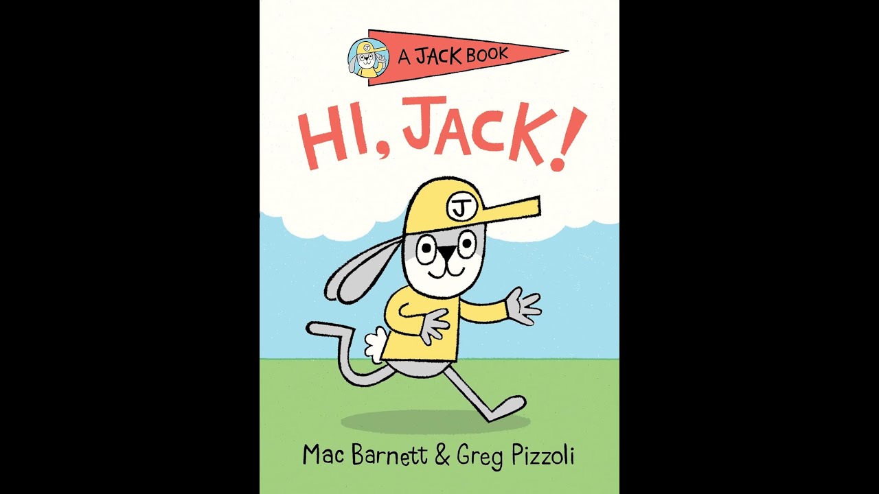 Hi Jack Book Read Aloud Story Book - YouTube