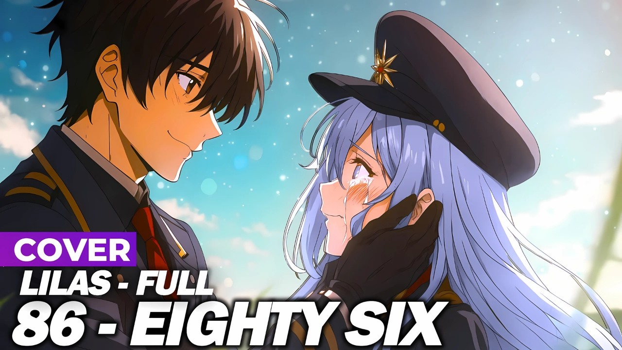 「86 EIGHTY SIX」Part 2 Ending 2 - LilaS (COVER) - YouTube