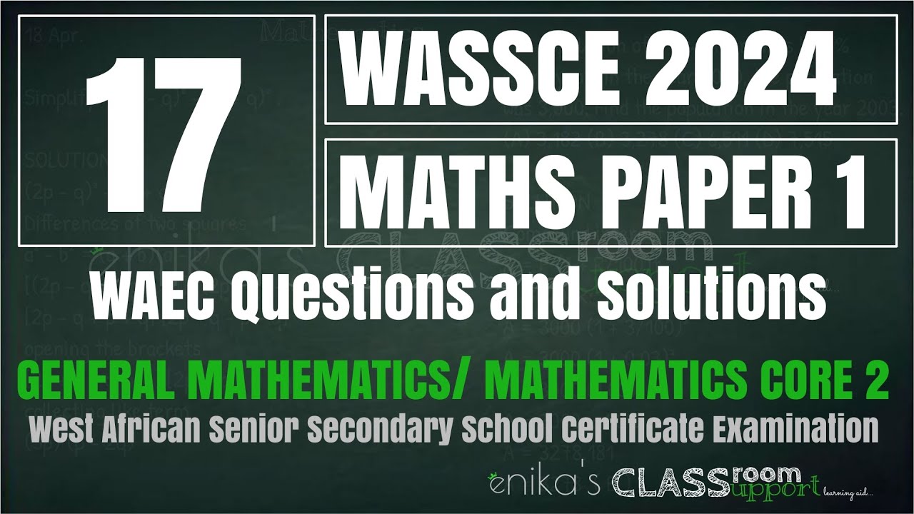 17. WAEC 2024 MATHS PAPER 1 OBJ: WORD PROBLEM in ALGEBRA in prep for ...