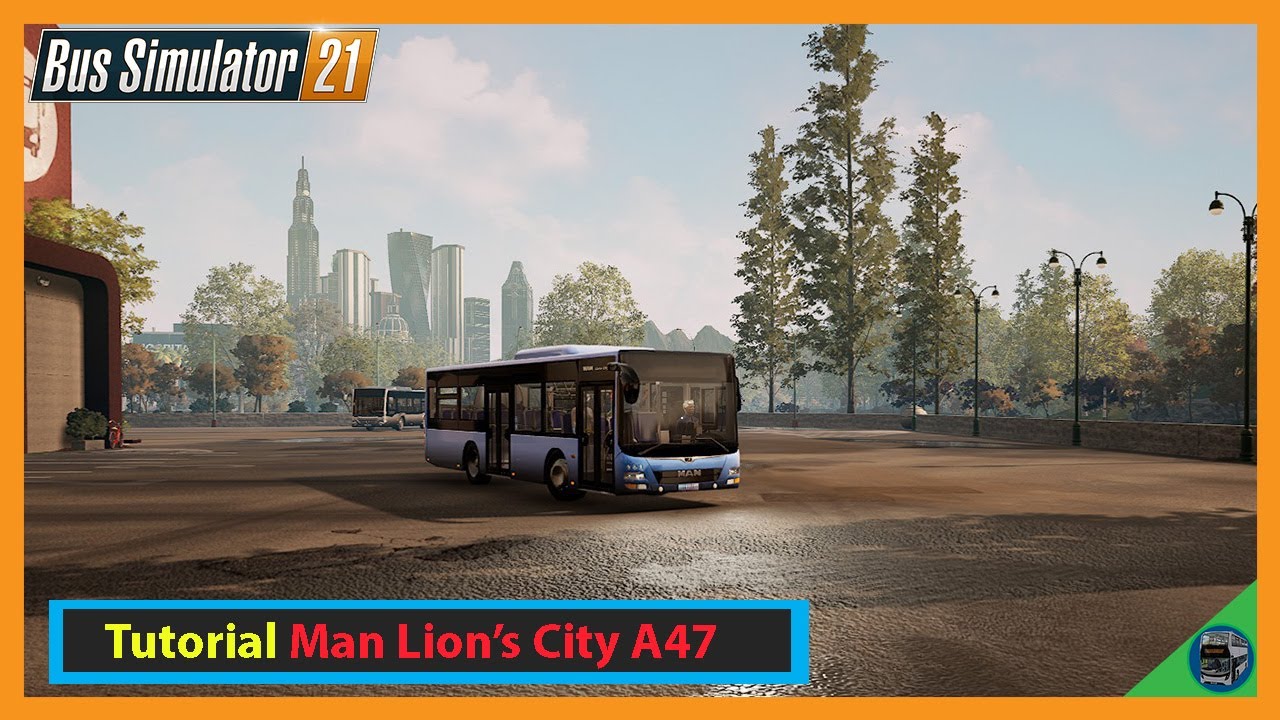 Bus Simulator 21 | Angel Shores US Map | Tutorial Man Lions City A47 ...