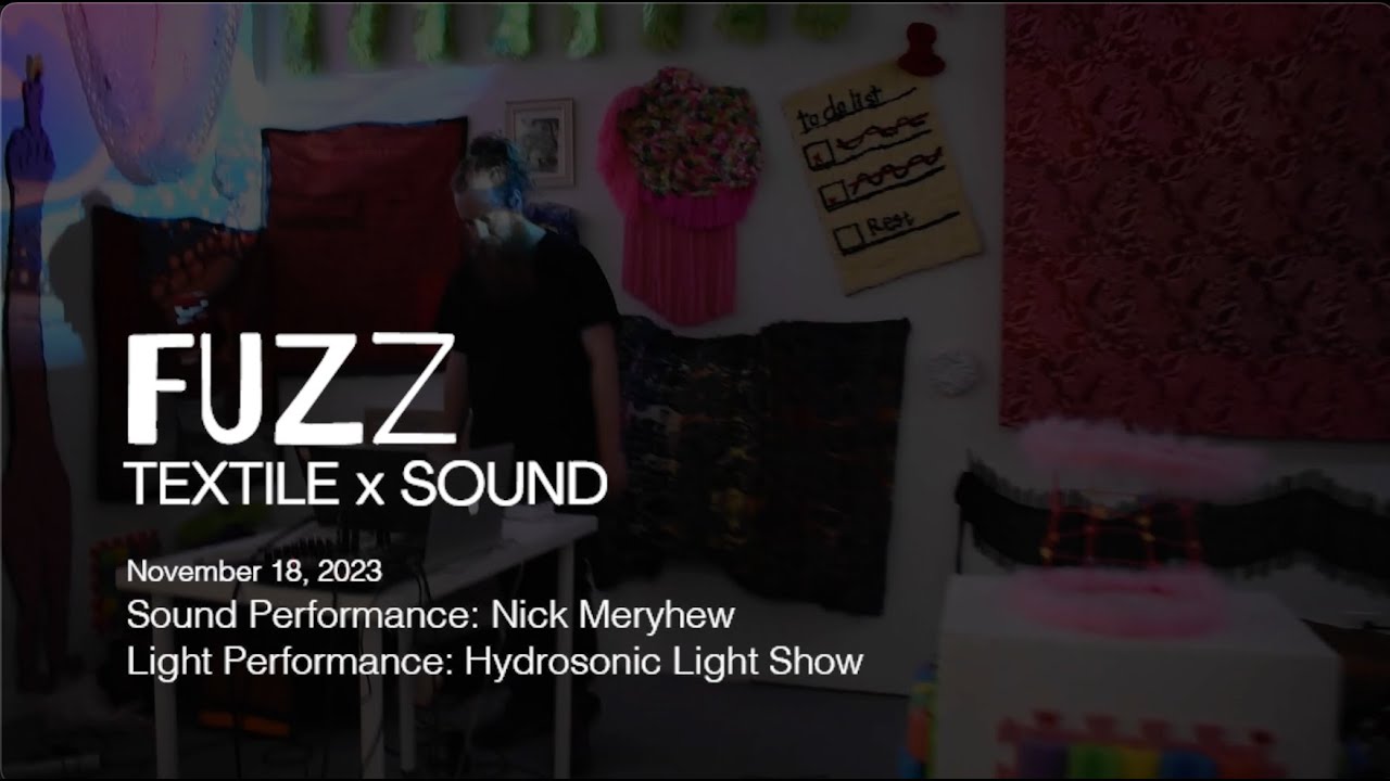 FUZZ: Textile X Sound - Nick Meryhew - YouTube