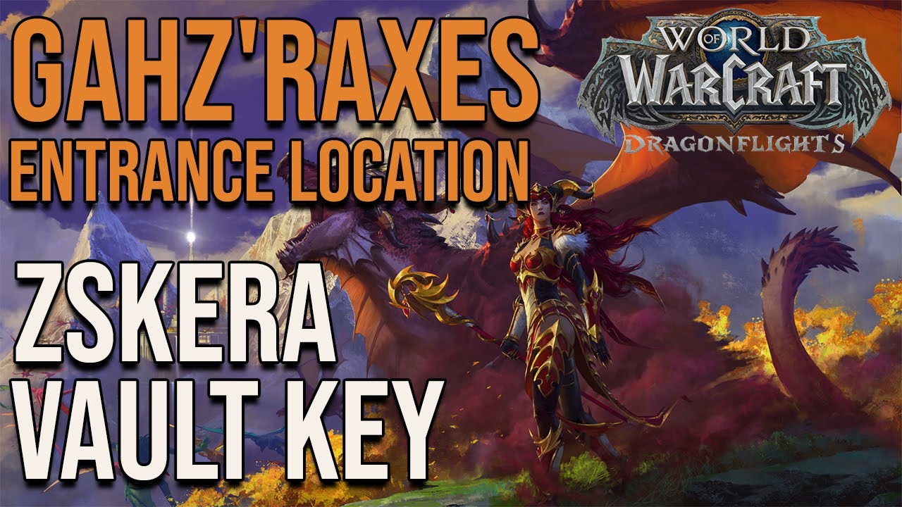 Gahz'raxes Entrance Location and Zskera Vault Key Loot - World of ...