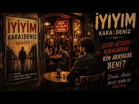 İYİYİM | KARA1DENİZ 🎸