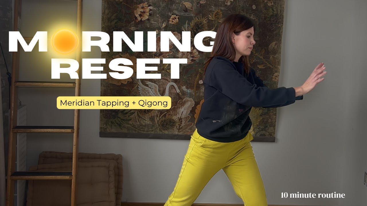 10-Minute Meridian Tapping + Qigong Morning Flow: Release Stress ...