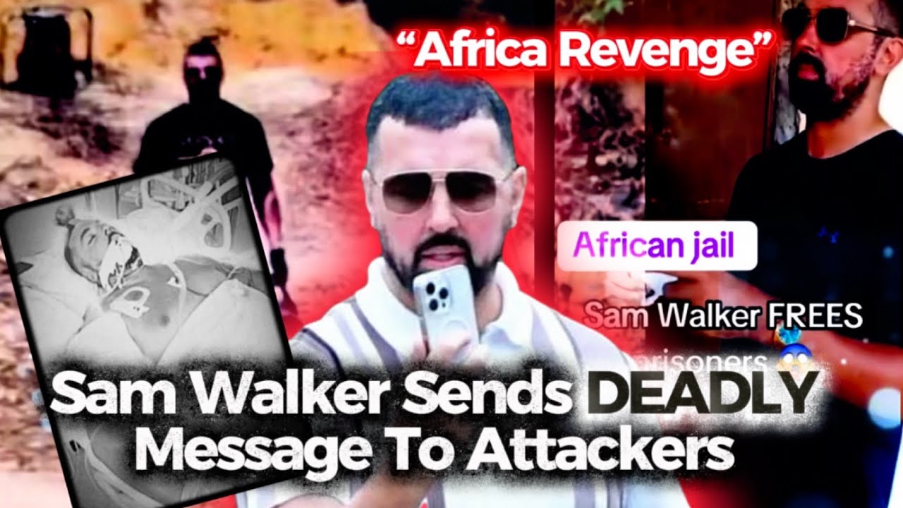 Sam Walker Sends DEADLY Message To Attackers😱! | & He’s Going Back To ...