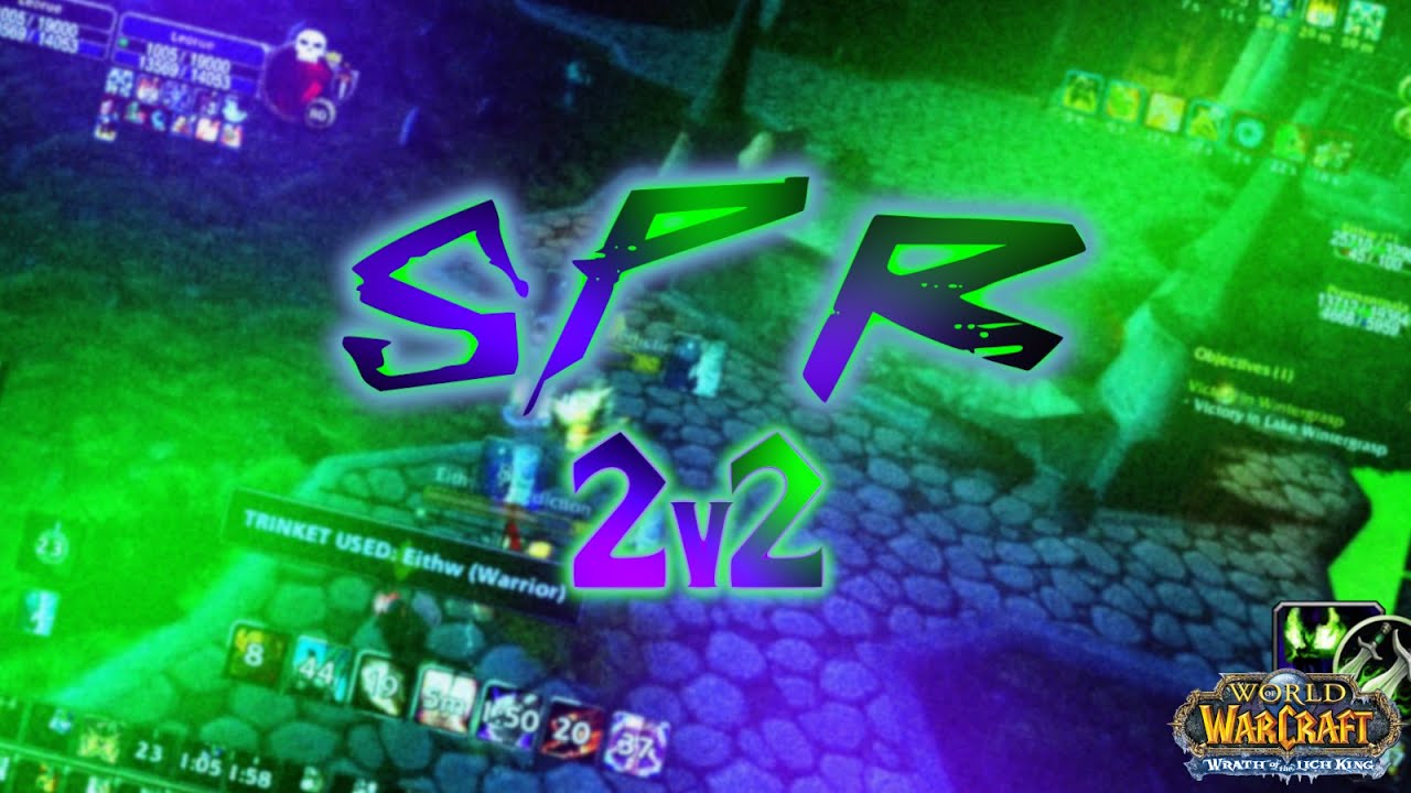 Shadow 2v2 | SPR WOTLK Classic Arena - YouTube