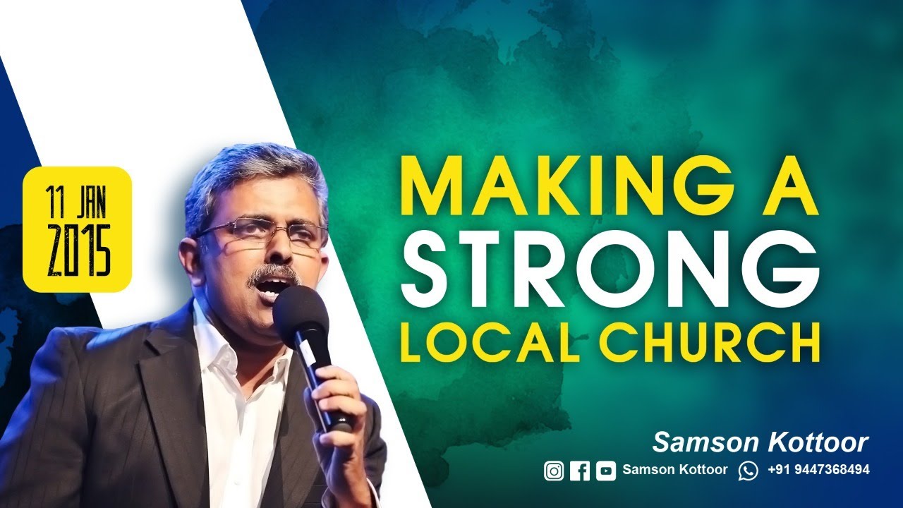 Making a Strong Local Church|Samson kottoor|2015 - YouTube