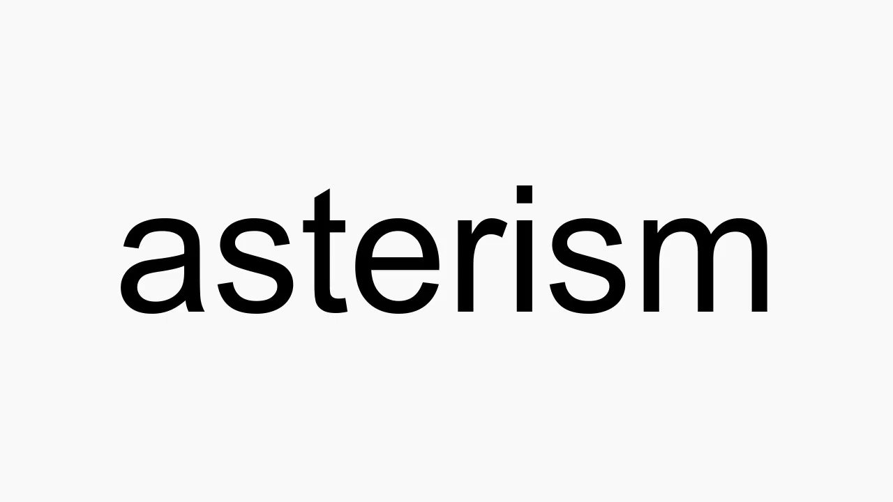 How to pronounce asterism - YouTube