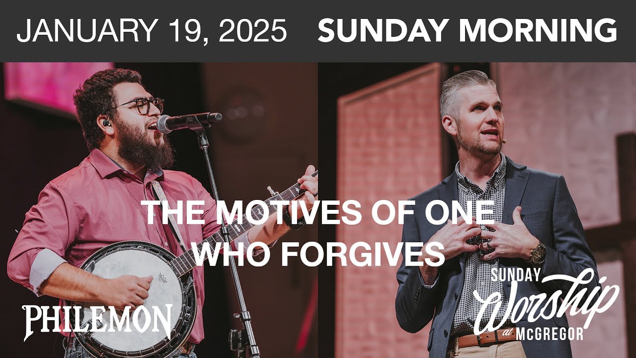Philemon 19-25 - The Motives Of One Who Forgives | January 19, 2025 ...